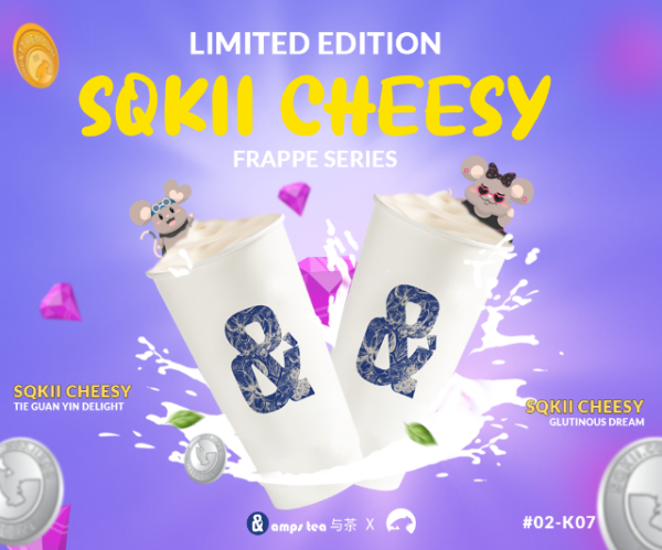 [New Launch] amps tea x Sqkii Cheesy Series | Food & Beverage ...